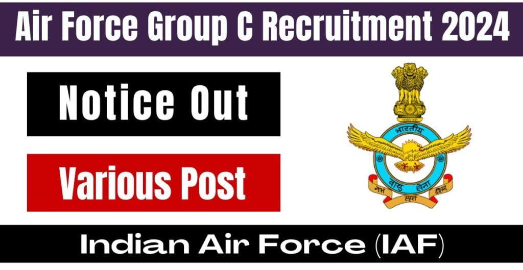 Air Force Group C Recruitment 2024 Eligibility Details Apply