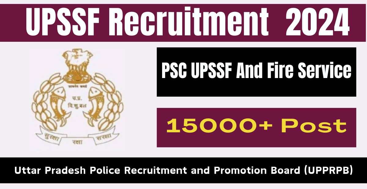 UP Police PAC & Fire Vacancy 2024 Notice [15000 Post] Eligibility Details Application Form ...