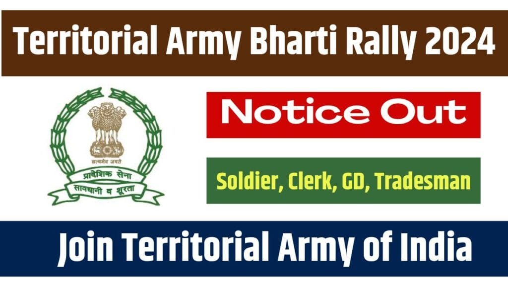 Territorial Army Bharti Rally 2024 Eligibility Details Soldier, Clerk, GD, Tradesman Notice OUT ...