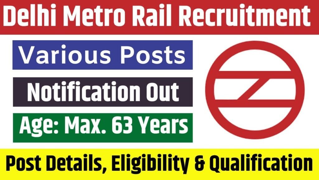 Delhi Metro Rail Recruitment 2024 for Assistant Manager & Other Posts ...