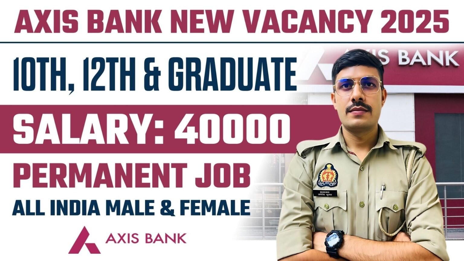 Axis Bank Recruitment 2025 >> Bank Job Best Opportunity